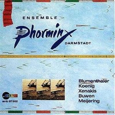 Phormin XX Jahrhundert Musik : Ensemble Phorminx, Blumenthaler, Xenakis ...