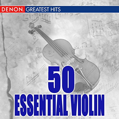 Play 50 Essential Violin by VARIOUS ARTISTS on Amazon Music