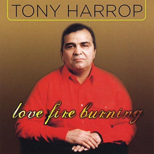 Play Love Fire Burning by Tony Harrop on Amazon Music