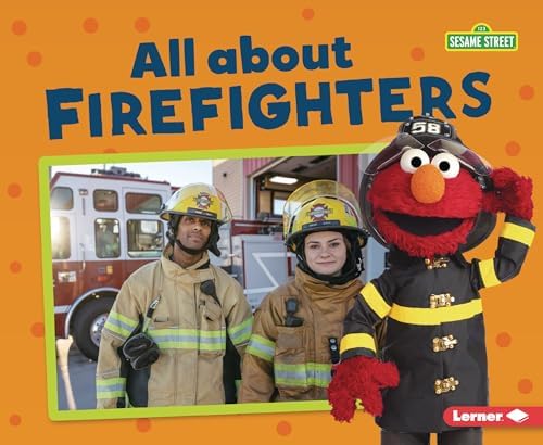 All about Firefighters (Sesame Street ® Loves Community Helpers ...