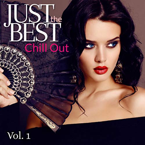 Amazon.com: Just the Best Chill Out Vol. 1 : Various artists: Digital Music