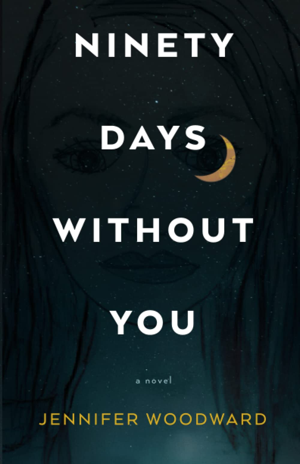 Ninety Days Without You: Woodward, Jennifer: 9781838398705: Amazon.com ...