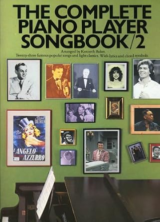 THE COMPLETE PIANO PLAYER SONGBOOK: NO 2: Kenneth Baker: 9780711906433 ...