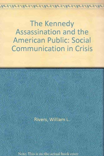Buy The Kennedy Assassination and the American Public: Social ...