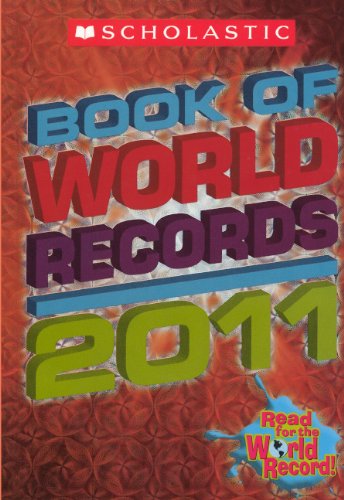 Scholastic Book of World Records 2011 (Turtleback School & Library ...