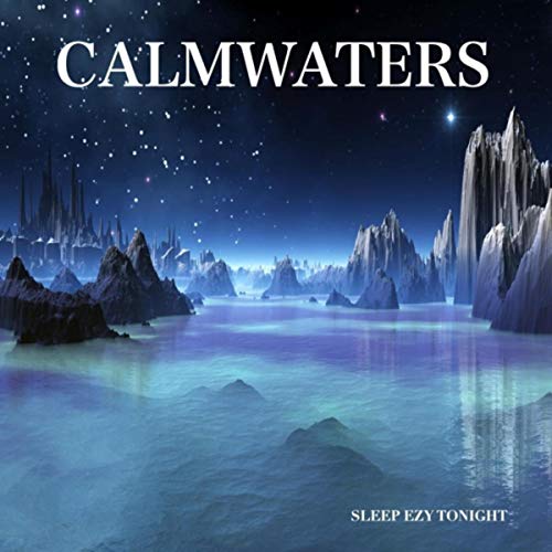 Play Calmwaters by Sleep Ezy Tonight on Amazon Music