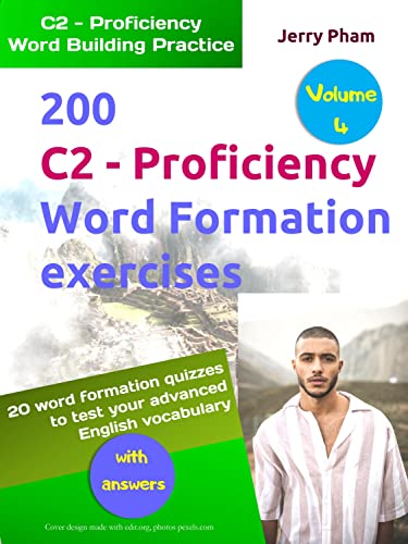 200 C2 Proficiency CPE Word Formation Exercises Volume 1 With 200-c2-proficiency-cpe-word-formation-exercises-volume-1-with