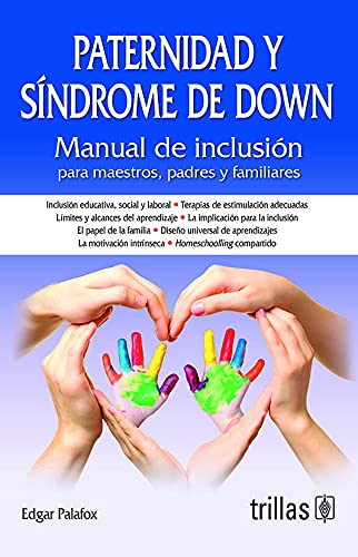 Paternidad y sindrome de down (Spanish Edition) : Palafox, Edgar ...