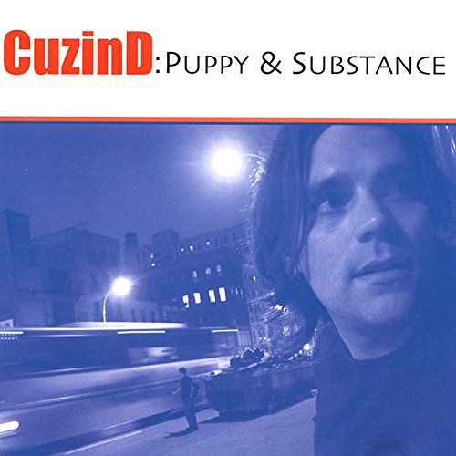 Play Puppy And Substance by Cuzin D on Amazon Music