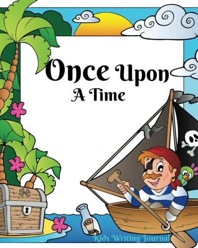 Amazon.com: Once Upon A Time Kids Writing Journal: Pirate Cover, Story ...