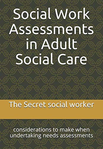 Social Work Assessments in Adult Social Care: considerations to make ...