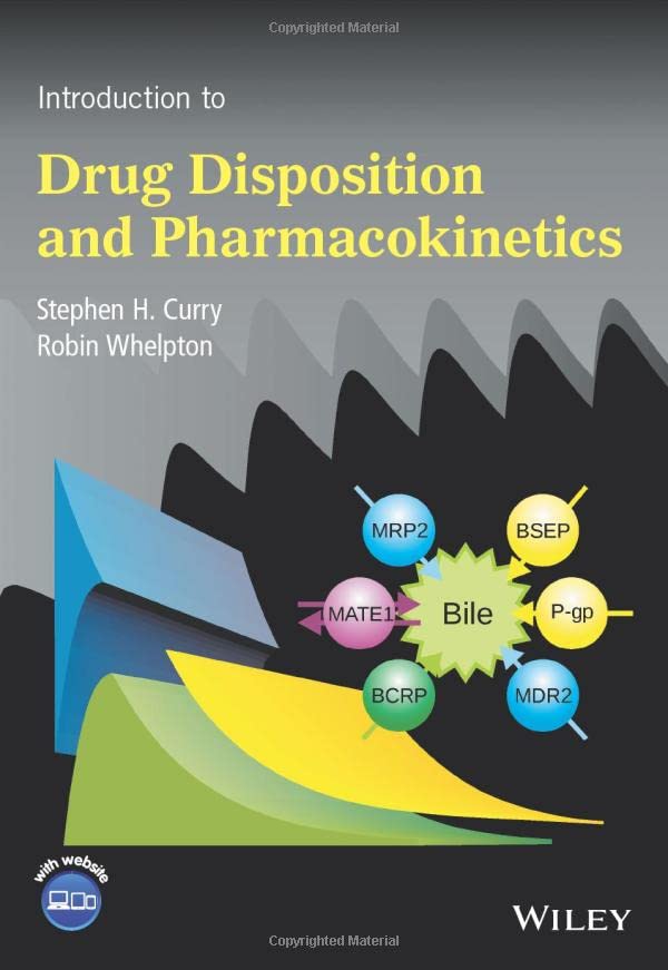 Introduction to Drug Disposition and Pharmacokinetics 1 Edition ...
