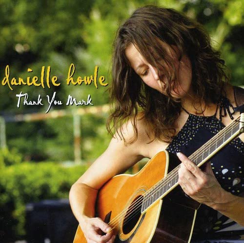 Danielle Howle - Thank You Mark - Amazon.com Music