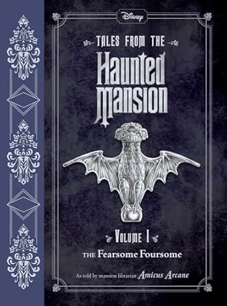 Tales from the Haunted Mansion: Volume I: The Fearsome Foursome: 1 ...