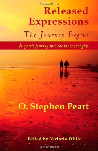 Released Expressions: The Journey Begins: O. Stephen Peart, Victoria ...