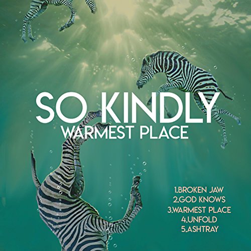 Écouter Warmest Place par So Kindly sur Amazon Music Unlimited