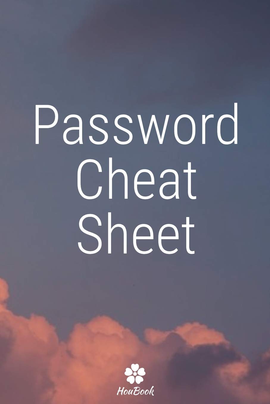 Password Cheat Sheet: A perfect notebook to protect all your usernames ...