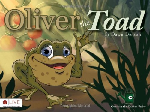 Oliver the Toad: Dawn Denton: 9781617773235: Amazon.com: Books