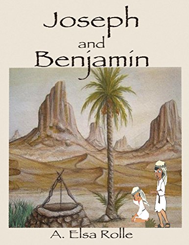 Joseph and Benjamin eBook : Rolle, A Elsa, Henry, Robert: Amazon.in ...