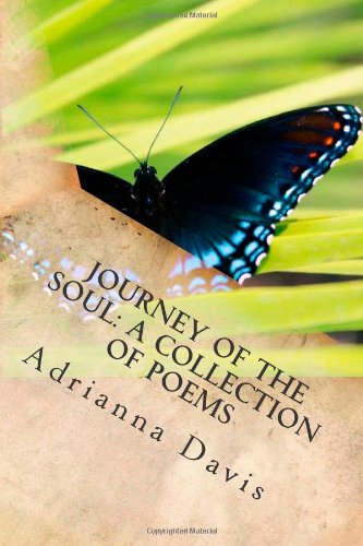 Amazon.com: Journey of the Soul: A Collection of Poems: 9781484828304 ...