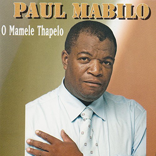 Play O Mamele Thapelo by Paul Mabilo on Amazon Music