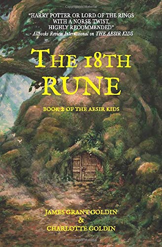 The 18th Rune (The Aesir Kids): Goldin, James Grant, Goldin, Charlotte ...