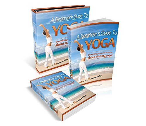 Beginners Guide To Yoga: Everything You Need To Know About Starting ...