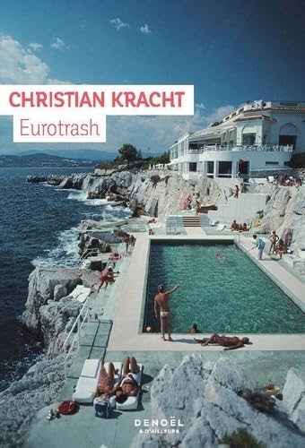 Eurotrash: Amazon.co.uk: Kracht, Christian, Gepner, Corinna ...