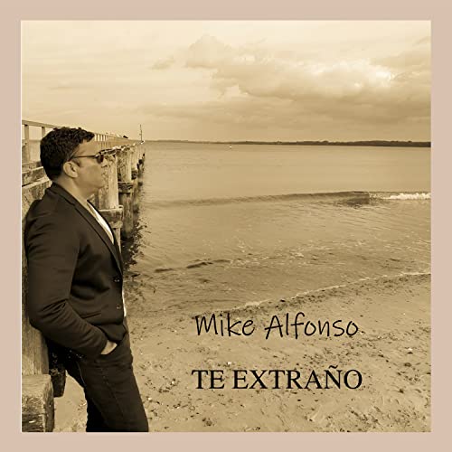 Amazon Music Unlimited - Mike Alfonso 『TE EXTRAÑO』