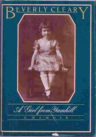 Amazon.com: A Girl from Yamhill: 9780688078003: Cleary, Beverly: Books