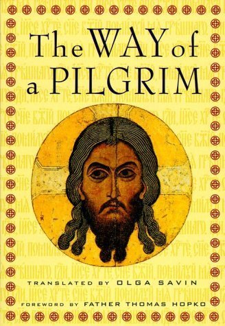 The Way of a Pilgrim: Olga Savin, Father Thomas Hopko: 9781570622014 ...