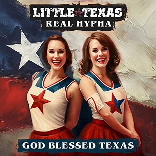 Play God Blessed Texas by Little Texas & Real Hypha on Amazon Music