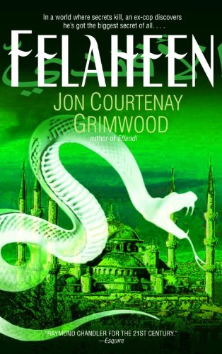 Amazon.com: Felaheen (Arabesk Book 3) eBook : Grimwood, Jon Courtenay ...