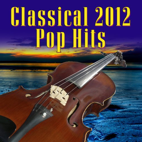 Classical 2012 Pop Hits by St. Martins Pops Orchestra on Amazon Music ...