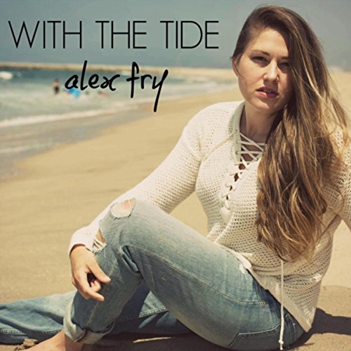 With the Tide by Alex Fry on Amazon Music - Amazon.com