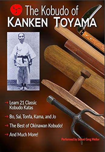 Amazon.com: The Kobudo of KANKEN TOYAMA : Greg Mellor, Don Warrener ...