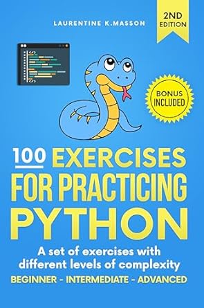 Amazon.com: 100 Exercises for Practicing Python: A set of exercises ...