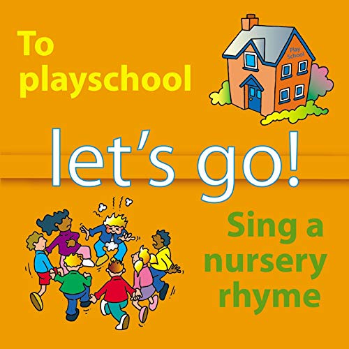 Amazon.co.jp: Let's Go to Playschool and Sing a Nursery Rhyme : Kidzone ...