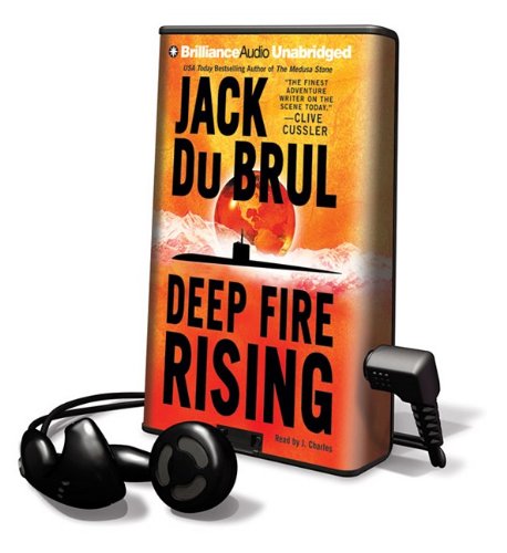 Deep Fire Rising: Du Brul, Jack B., Charles, J.: 9781441813060: Amazon ...