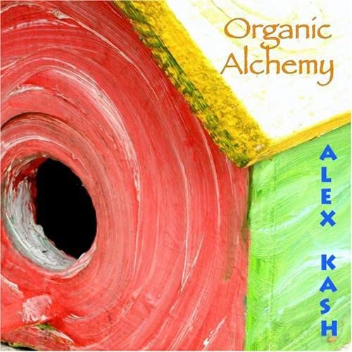Alex Kash - Organic Alchemy - Amazon.com Music