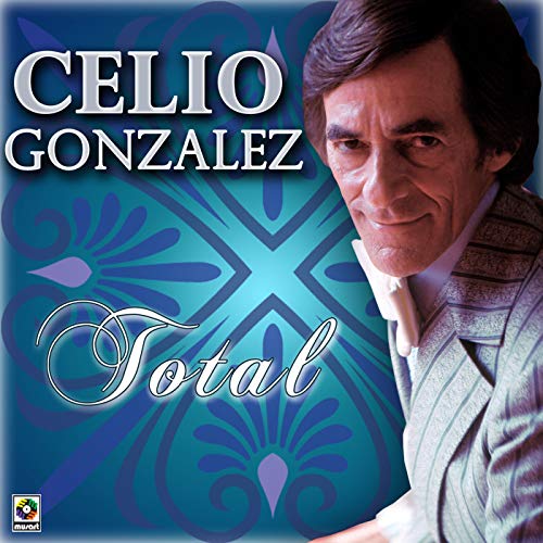 Play Total by Celio González on Amazon Music