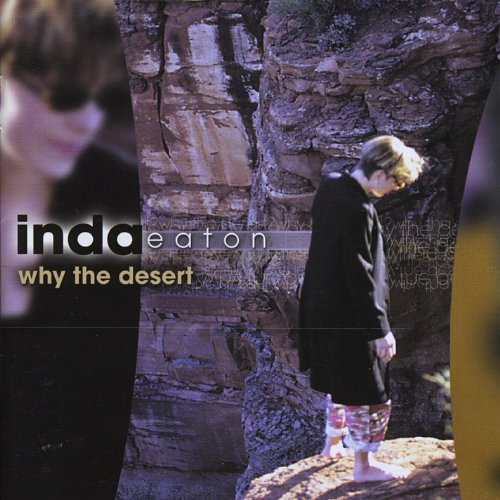 Amazon.com: Why the Desert : Inda Eaton: Digital Music