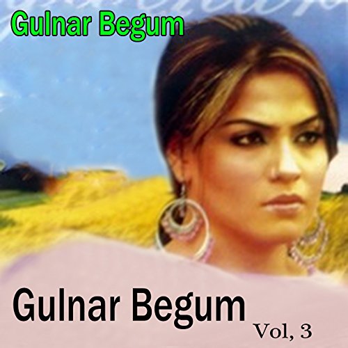 Amazon.com: Gulnar Begum, Vol. 3 : Gulnar Begum: Digital Music