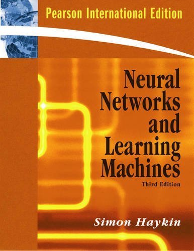 Neural Networks and Learning Machines: International Version by Simon O ...