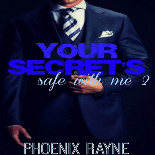 Your Secret's Safe with Me 2 (Audio Download): Phoenix Rayne, Lady ...