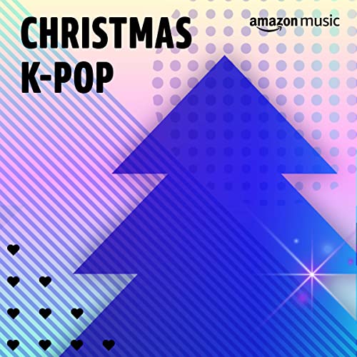 Christmas K-POP Playlist on Amazon Music Unlimited