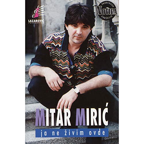 Amazon.com: Ja Ne Zivim Ovde : Mitar Miric: Digital Music