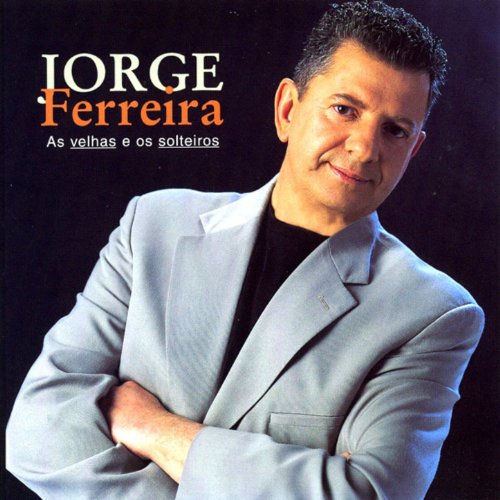 Play As Velhas E Os Solteiroes by Jorge Ferreira on Amazon Music