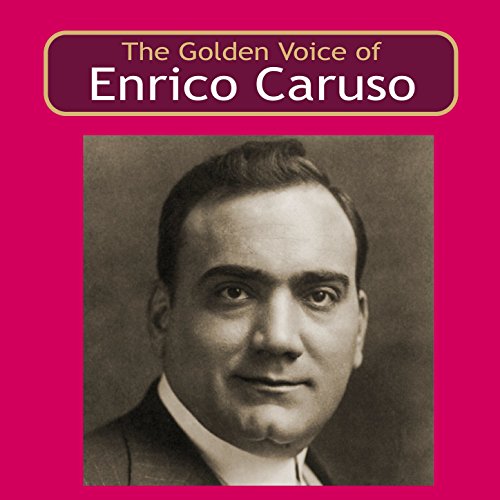 The Golden Voice of Enrico Caruso by Enrico Caruso on Amazon Music ...