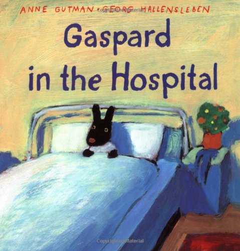 Gaspard in the Hospital (The Misadventures of Gaspard and Lisa): Gutman ...